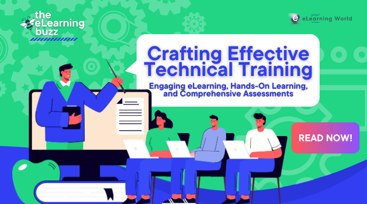 Crafting Effective Technical Training: Engaging eLearning, Hands-On Learning, and Comprehensive ...